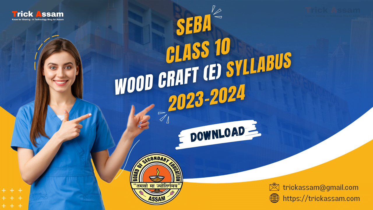 SEBA Class 10 Wood Craft (Elective) Syllabus 2023-2024 PDF Download